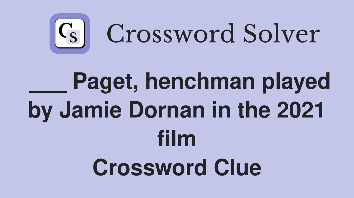 Paget, henchman played by Jamie Dornan in the 2021 film Paget, henchman played by Jamie Dornan in the 2021 film